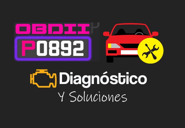 P0892 - CIRCUITO DE DETECCIÓN DE RELÉ DE POTENCIA DEL TCM INTERMITENTE